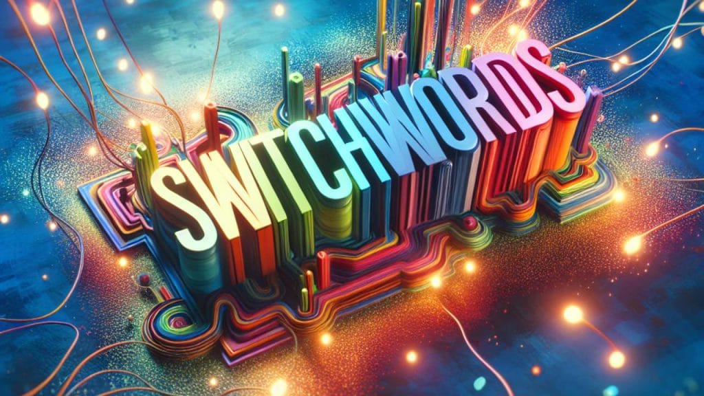 How To Use SwitchWords Effectively: A Comprehensive Guide - Lifeved